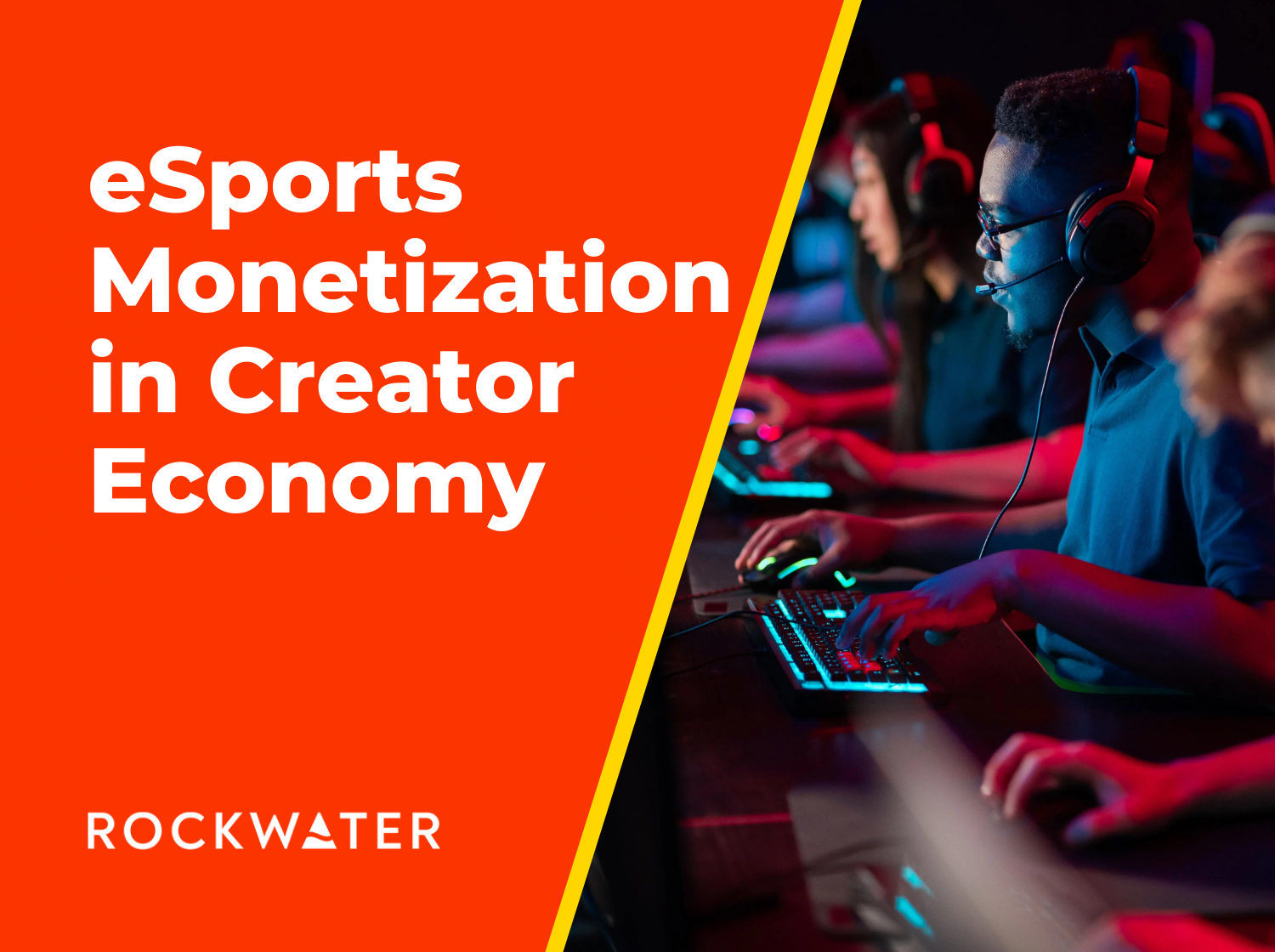 The eSports (League & Publisher) Monetization Playbook - RockWater