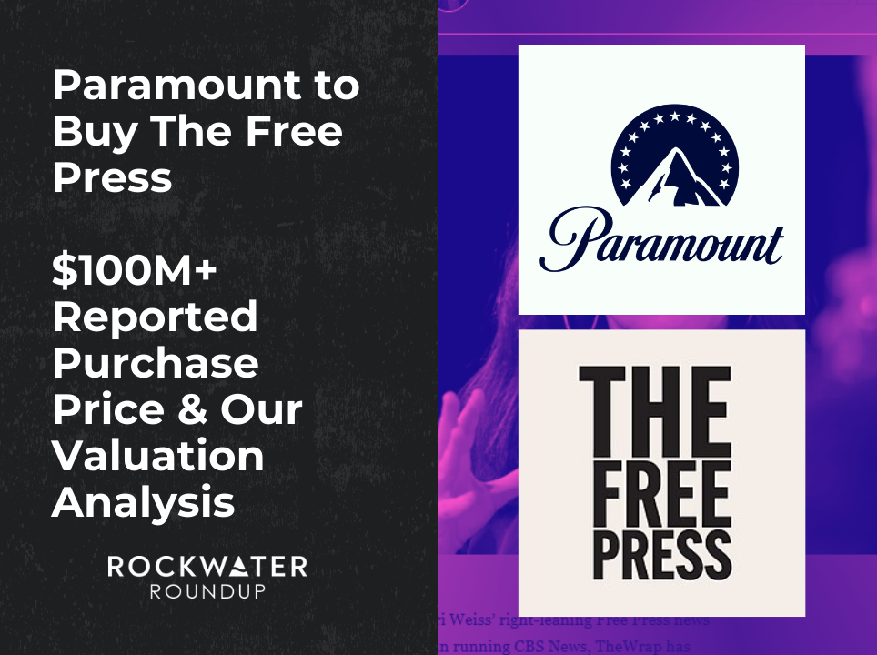 Paramount to Buy The Free Press // $100M+ Reported Purchase Price ...