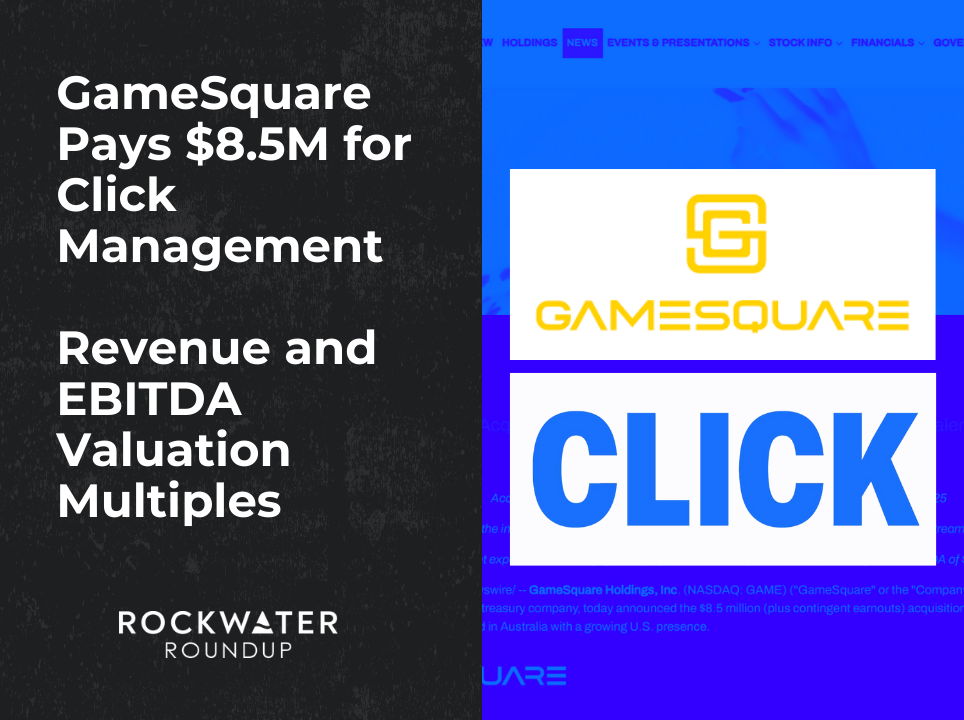 GameSquare Pays $8.5M for Click Management + Revenue and EBITDA ...