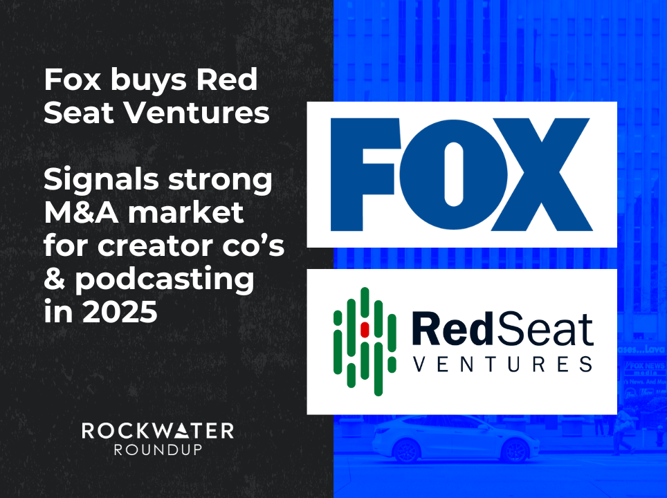 Fox Buys Red Seat Ventures // Strong M&A Signal for Creator x ...