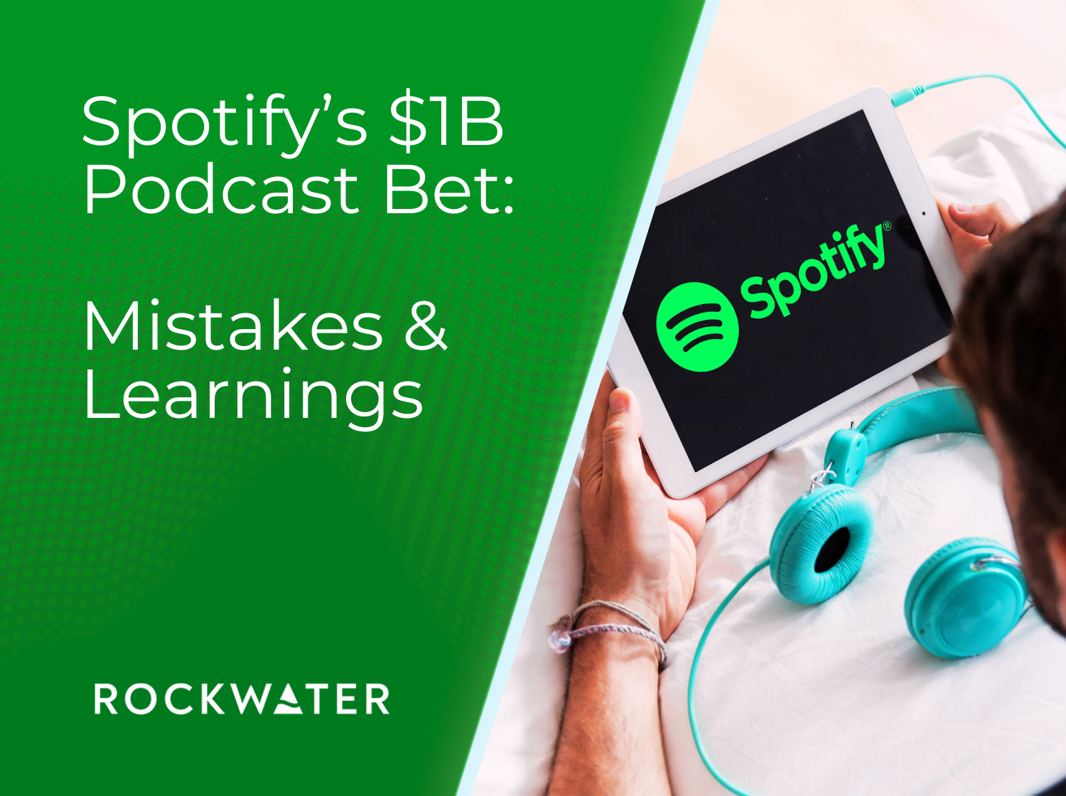 Spotify's $1B Podcast Bet: Mistakes & Learnings - RockWater
